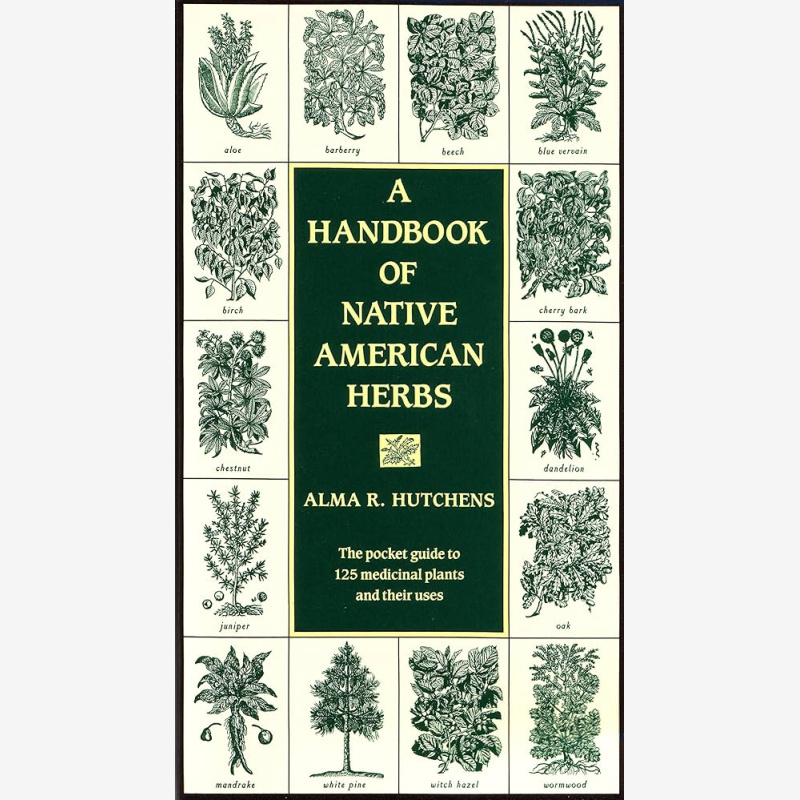 A Handbook of Native American Herbs | Shaman Australis Botanicals