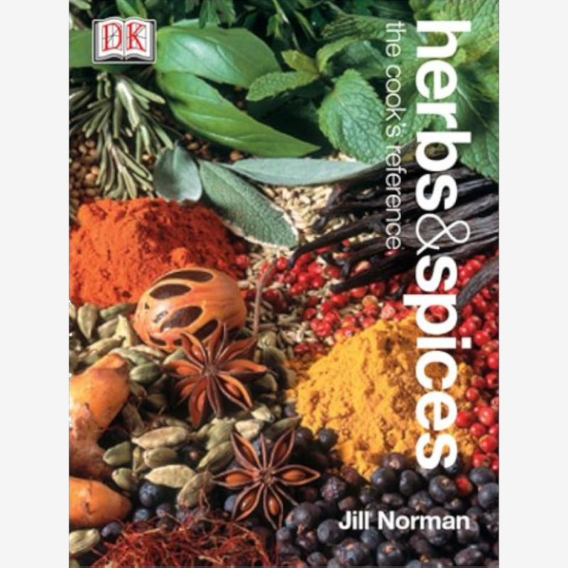 Herbs & Spices: The Cooks Reference by Jill Norman (Hardcover, 2002 ...