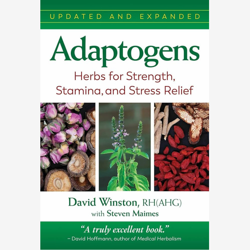 Adaptogens, Updated. by David Winston